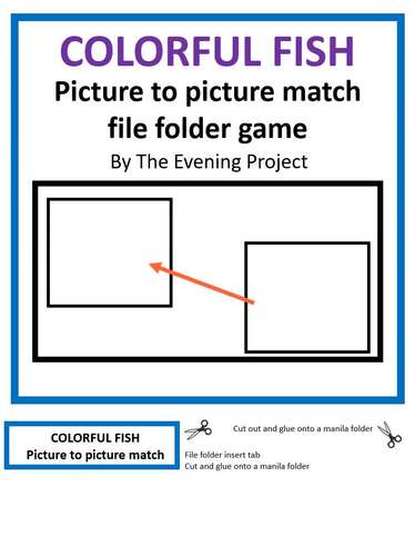 COLORFUL FISH /PICTURE TO PICTURE MATCH FILE FOLDER GAME by THE EVENING ...
