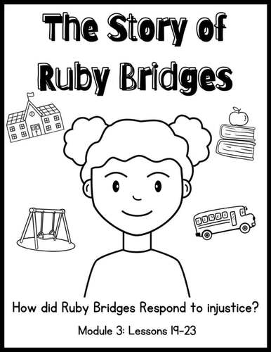 Ruby Bridges Student Workbook aligned w/ Wit/ Wisdom MD 3: Lessons 19-23