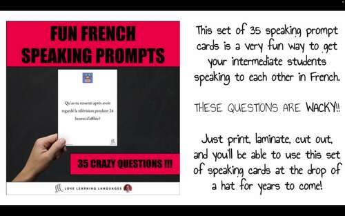 French Intermediate and advanced speaking prompts - Fun and crazy questions