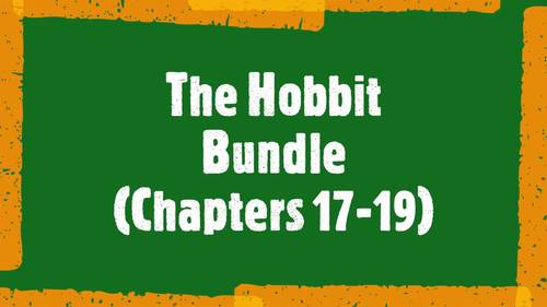 The Hobbit Chapters 17 through 19 Quiz and Close Reading Bundle (Printable)