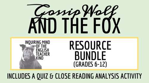"Gossip Wolf and the Fox" by the Brothers Grimm Quiz and Close Reading ...