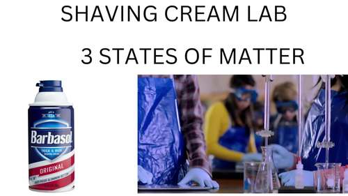 States of Matter Shaving Cream Lab High School Chemistry by The Lesson Pony