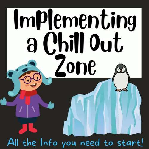 Implementing a Chill Out Zone in the Elementary Classroom | TPT