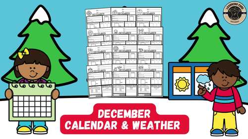 December Morning Work Daily Calendar/Weather PreK Kindergarten First TK UTK