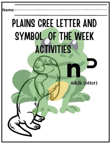 Plains Cree Alphabet Letter "n and ᐣ " Worksheets No Prep | TPT