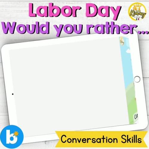 Labor Day Would you rather Conversation Skills Boom Cards by Teacher Kimmy
