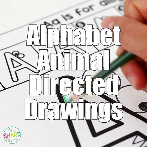 Alphabet Animal Directed Drawing Activities for Beginning Sounds and ...