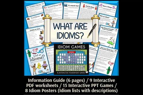 What are Idioms? - Idiom Worksheets, Games, Posters and Information Guide