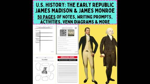 James Madison, The War of 1812, and James Monroe Activities, Notes, and ...