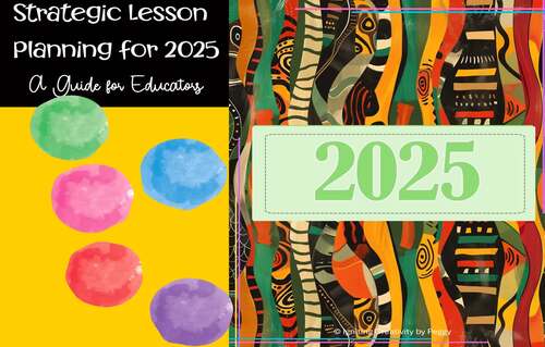 Strategic Lesson Planning for 2025: A Guide for Educators | TPT