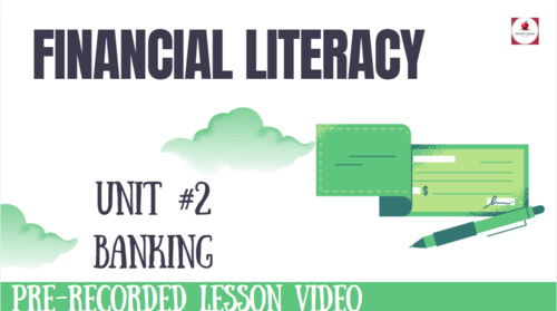 Unit #2: Banking_ Pre-Recorded Lesson (video) by Smarty Pants LLC