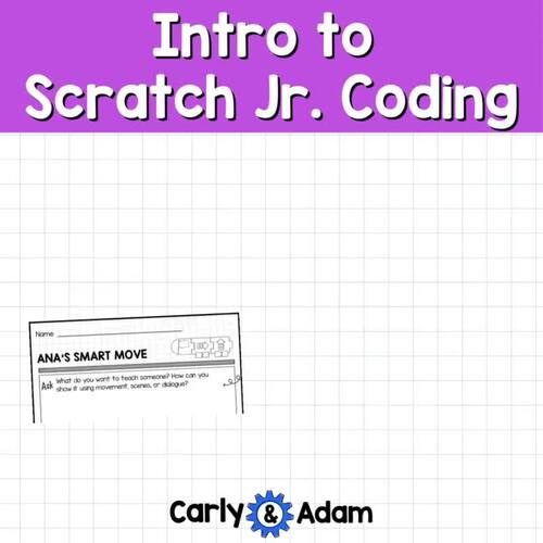 Intro to Coding with Scratch Jr STEM Ana's Smart Move ISTE Digital ...