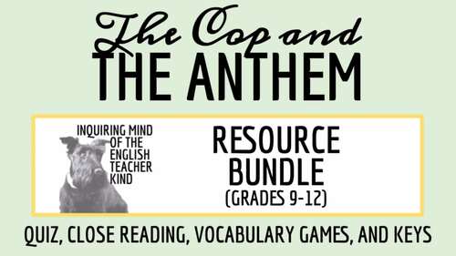 "The Cop and the Anthem" by O. Henry Quiz, Close Reading, and ...