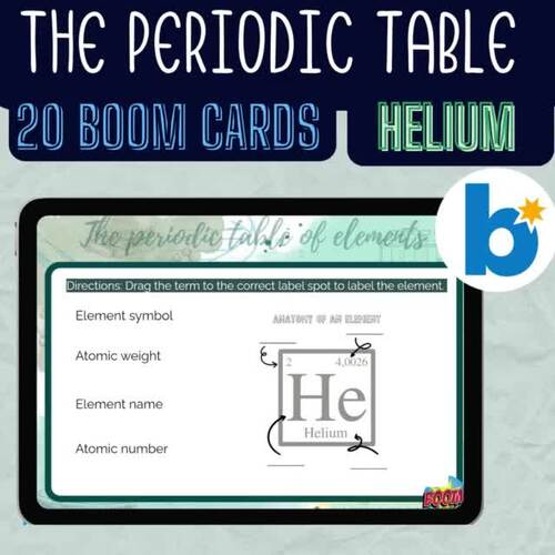 Helium - The Periodic Table of Elements Boom Cards™ Digital Task Cards