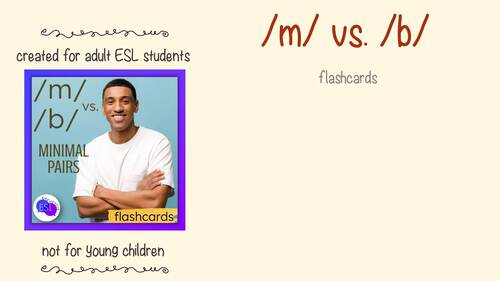 M B Minimal Pair FLASHCARDS for Adult ESL Pronunciation by Rike Neville