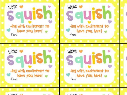 Cute Squishy Gift Tag for Open House & Beginning of Year- We're ...