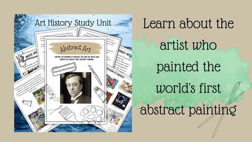 Abstract Art Study Unit Art History- Wassily Kandinsky by Imagination Buds