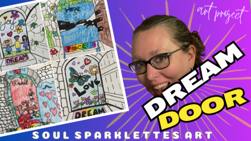 Dream Door Art Project (VIDEO) by Soul Sparklettes Art | TPT