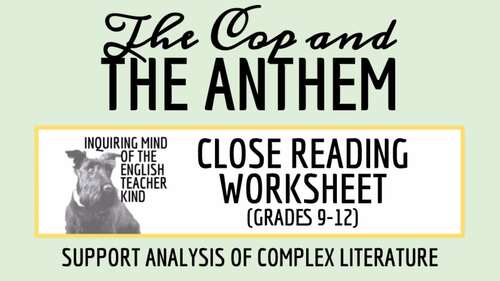 "The Cop and the Anthem" by O. Henry Close Reading Analysis Worksheet