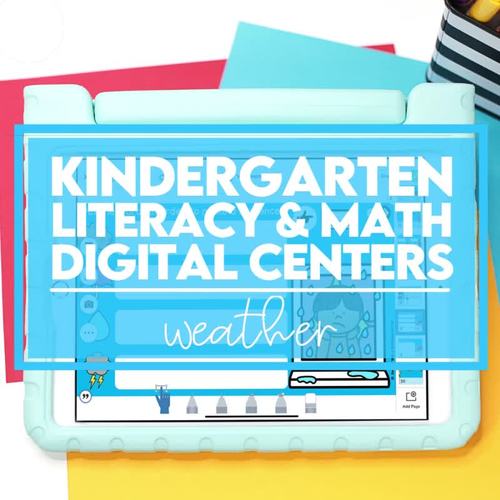 Digital Centers for Kindergarten Math and Literacy Centers Weather Themed