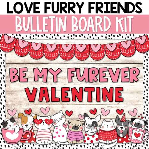 Dogs + Cats Valentines Day Bulletin Board February Door Decor Pets ...