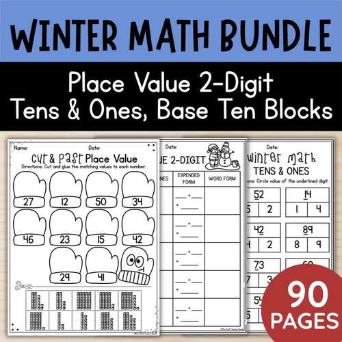 Winter Place Value Bundle | Tens and Ones, Base Ten Blocks & Expanded Form