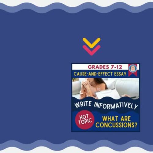 Writing Module #4 | Cause-Effect Informative Essay | Concussions ...