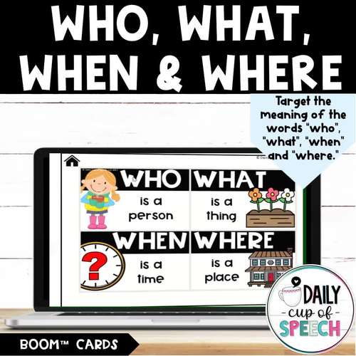 Wh Questions Speech Therapy | Who What When Where by Daily Cup of Speech