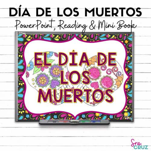 El Día de los Muertos PowerPoint Reading Passage Day of the Dead Activity