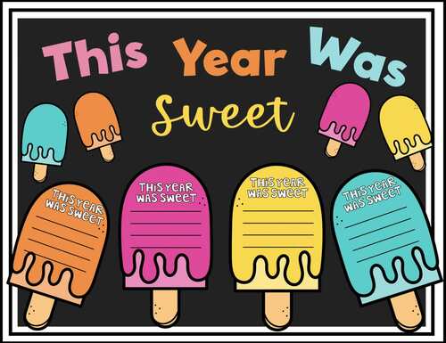 End of Year Bulletin Board This Year Was Sweet Writing Craft- Popsicles ...