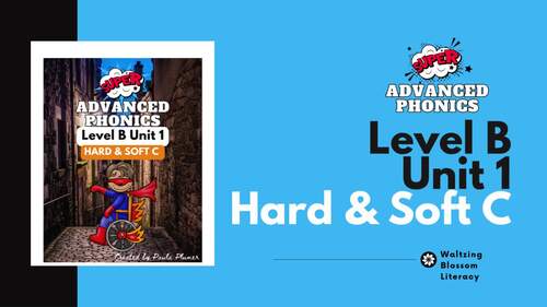 Hard & Soft C Phonics Unit, 2nd Grade CCSS, Science of Reading Aligned ...