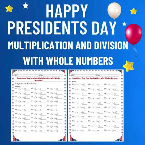 Presidents Day Fractions Activities Multiplication & Division with ...