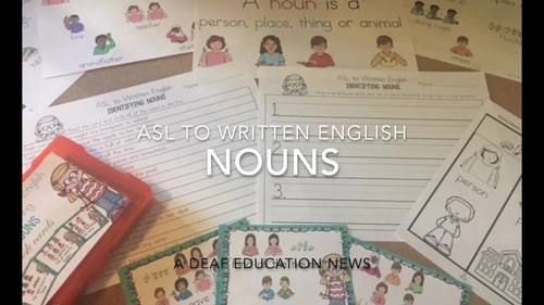 ASL to Written English- Nouns by A Deaf Education News | TPT