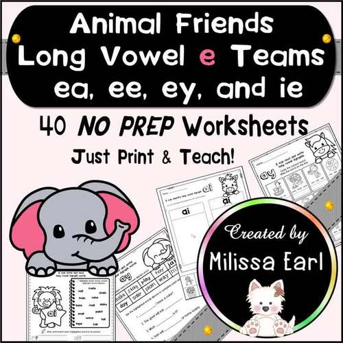 Animal Friends Long Vowel Digraph Teams ea, ee, ey & ie Long E Sound 40 ...
