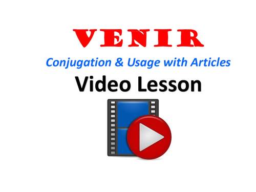 VENIR : French Video Lesson by Nicole French Teacher in Texas | TPT