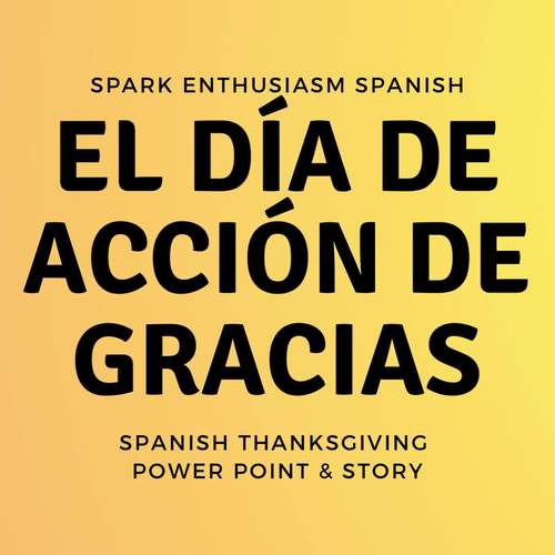 Thanksgiving Power Point (Dia de Accion de Gracias) in Spanish | TPT