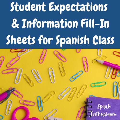 Student Expectations & Information Fill-In Sheets for Spanish Class