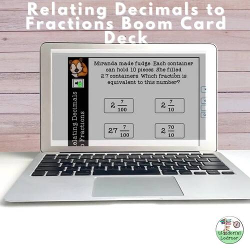 Relating Decimals to Fractions Boom Cards Audio 4th 5th by Wanderful ...