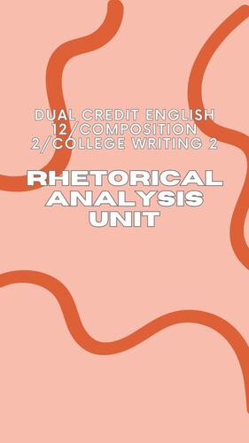 Master Rhetorical Analysis: Complete Essay Unit for Dual Credit English ...