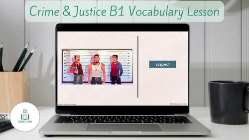 B1 Vocabulary Lesson Plan, Worksheets - Crime & Justice - Adult ESL EFL ELL