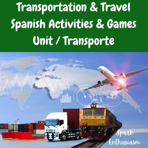 Transportation & Travel Spanish Activities & Games Unit / Transporte