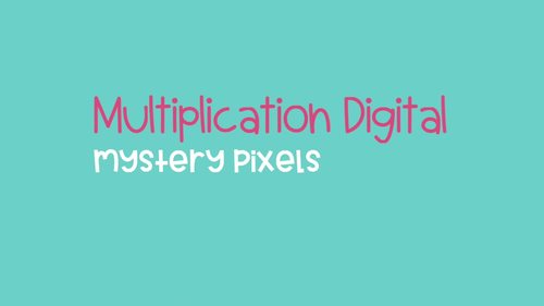 Multiplication Fact Practice Pixel Art Mystery Picture Math Digital ...