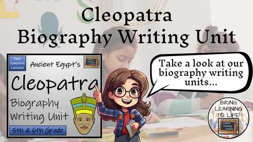 Cleopatra Biography Project & Writing Unit | 5th Grade & 6th Grade