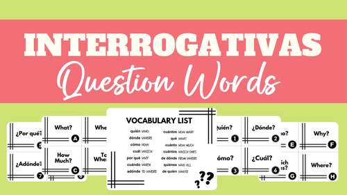 SPANISH QUESTION WORDS | INTERROGATIVAS | CARD GAMES & ACTIVITIES-PRINT ...