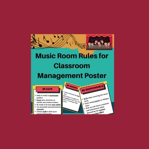 Music Room Rules for Classroom Management Poster by Treble Tree Music