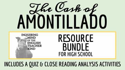 "The Cask of Amontillado" Quiz and Close Reading Bundle for Google Drive