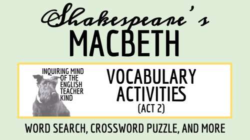 Shakespeare's Macbeth Vocabulary Games for High School (Act 2) | TPT
