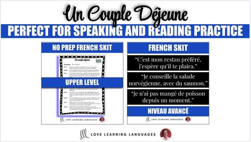 French Skit Dialogue Advanced AP French Au Restaurant - Un Couple Déjeune