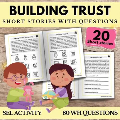 Building Trust 20 Passages Reading Comprehension WH Questions Autism SEL