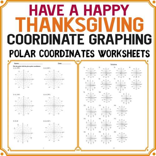 Happy thanksgiving Plot the point with the given Polar Coordinates